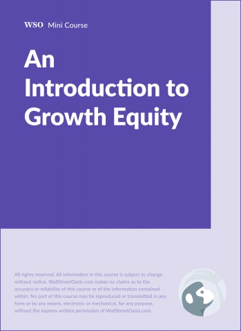 Intro to Growth Equity | Wall Street Oasis